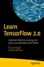 Learn TensorFlow 2.0: Implement Machine Learning and Deep Learning ...