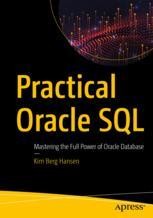 Practical Oracle SQL: Mastering the Full Power of Oracle Database ...