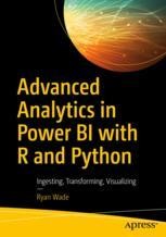 Advanced Analytics in Power BI with R and Python: Ingesting ...