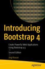 Introducing Bootstrap 4: Create Powerful Web Applications Using ...