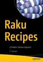Raku Recipes: A Problem-Solution Approach | SpringerLink