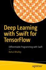 Deep Learning with Swift for TensorFlow: Differentiable Programming with Swift | SpringerLink