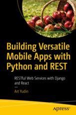 Building Versatile Mobile Apps with Python and REST: RESTful Web ...