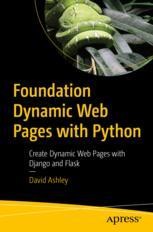 Foundation Dynamic Web Pages with Python: Create Dynamic Web Pages with ...