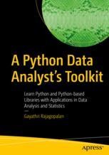 A Python Data Analyst’s Toolkit: Learn Python and Python-based ...
