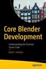 Core Blender Development: Understanding the Essential Source Code ...