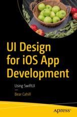 UI Design for iOS App Development: Using SwiftUI | SpringerLink