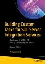 Building Custom Tasks for SQL Server Integration Services: The Power of ...