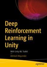 Deep Reinforcement Learning in Unity: With Unity ML Toolkit | SpringerLink