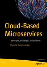 Cloud-Based Microservices: Techniques, Challenges, and Solutions | SpringerLink