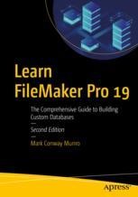 Learn FileMaker Pro 19: The Comprehensive Guide to Building Custom ...