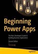 Beginning Power Apps: The Non-Developer's Guide to Building Business ...
