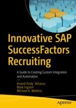 Innovative SAP SuccessFactors Recruiting: A Guide to Creating Custom ...