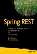 Spring REST: Building Java Microservices and Cloud Applications ...