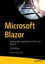 Microsoft Blazor: Building Web Applications in .NET 6 and Beyond ...