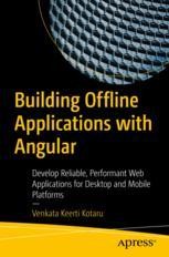 Building Offline Applications with Angular: Develop Reliable ...