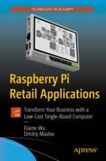 Raspberry Pi Retail Applications: Transform Your Business with a Low ...