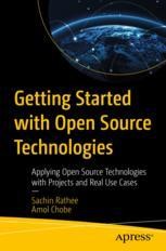 Getting Started with Open Source Technologies: Applying Open Source ...