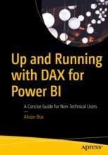 Up and Running with DAX for Power BI: A Concise Guide for Non-Technical ...