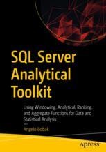 SQL Server Analytical Toolkit: Using Windowing, Analytical, Ranking ...