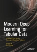 Modern Deep Learning for Tabular Data: Novel Approaches to Common ...