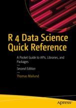 R 4 Data Science Quick Reference: A Pocket Guide to APIs, Libraries ...