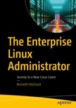 The Enterprise Linux Administrator: Journey to a New Linux Career | SpringerLink