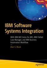 IBM Software Systems Integration: With IBM MQ Series for JMS, IBM ...