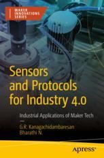 Sensors and Protocols for Industry 4.0: Industrial Applications of ...