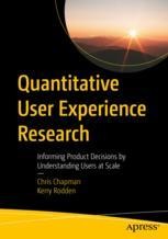 Quantitative User Experience Research: Informing Product Decisions by ...