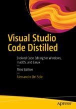 Visual Studio Code Distilled: Evolved Code Editing for Windows, macOS ...
