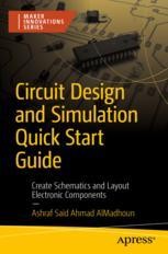 Circuit Design and Simulation Quick Start Guide: Create Schematics and ...