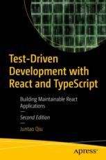Test-Driven Development with React and TypeScript: Building ...