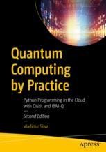 Quantum Computing by Practice: Python Programming in the Cloud with ...