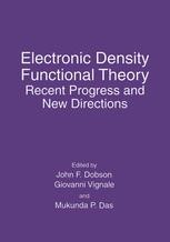 Electronic Density Functional Theory: Recent Progress and New ...