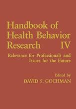 Handbook of Health Behavior Research IV: Relevance for Professionals ...