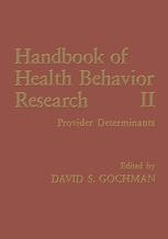 Handbook of Health Behavior Research II: Provider Determinants ...
