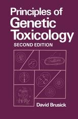 Principles of Genetic Toxicology | Springer Nature Link (formally ...