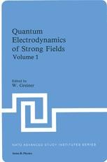 Quantum Electrodynamics of Strong Fields | Springer Nature Link (formerly SpringerLink)