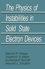 The Physics of Instabilities in Solid State Electron Devices | SpringerLink