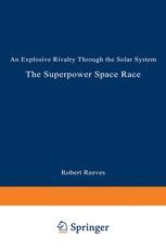 The Superpower Space Race: An Explosive Rivalry through the Solar ...