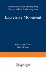 Expressive Movement: Posture and Action in Daily Life, Sports, and the ...