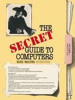 The Secret Guide to Computers | SpringerLink