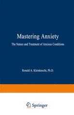 Mastering Anxiety: The Nature and Treatment of Anxious Conditions ...