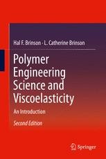 Polymer Engineering Science and Viscoelasticity: An Introduction ...