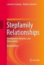 Stepfamily Relationships: Development, Dynamics, and Interventions ...