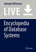 Encyclopedia of Database Systems | SpringerLink