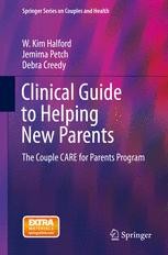 Clinical Guide to Helping New Parents: The Couple CARE for Parents ...