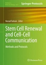 Stem Cell Renewal and Cell-Cell Communication: Methods and Protocols ...