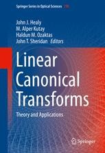 Linear Canonical Transforms: Theory and Applications | SpringerLink